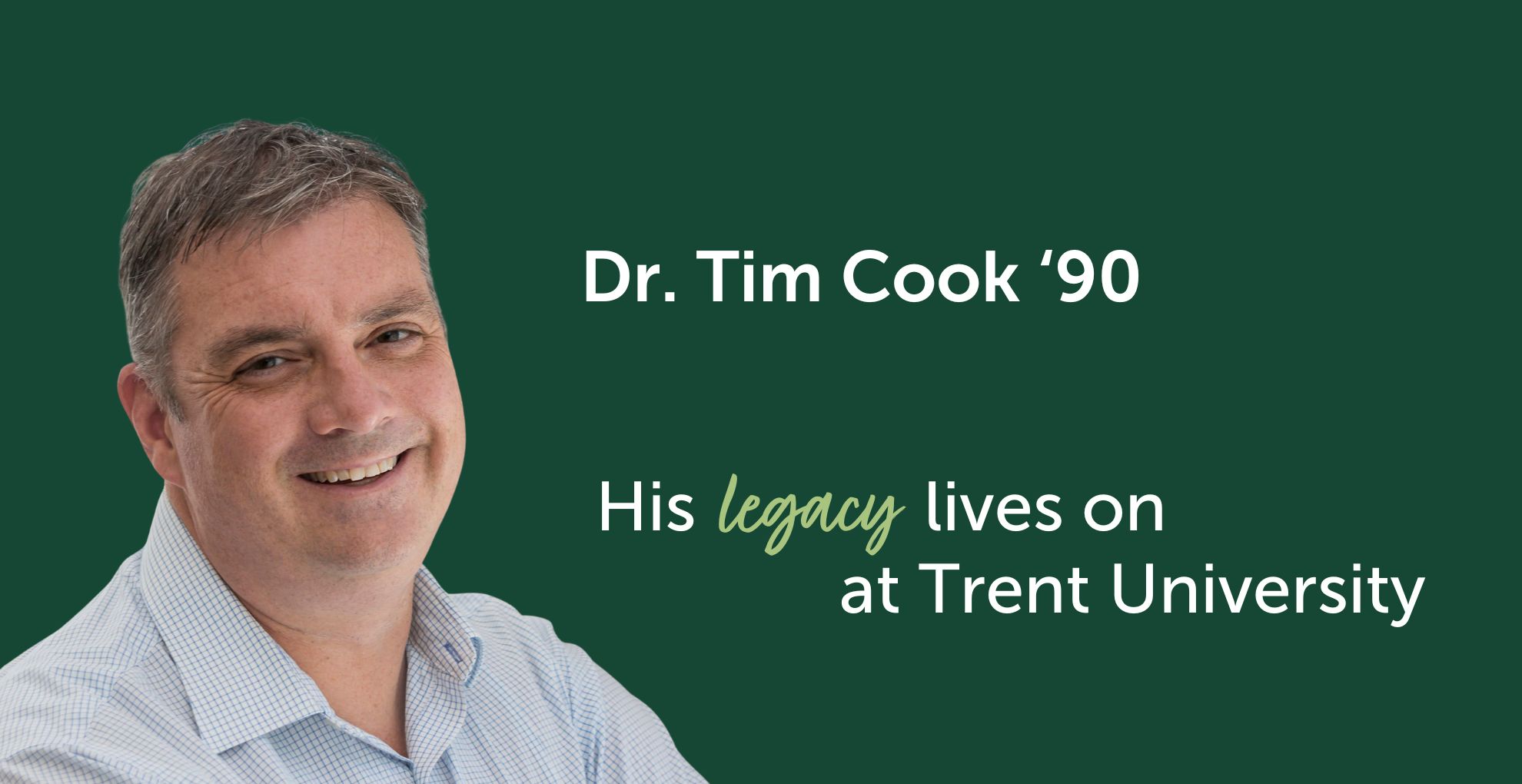 Trent University Mourns the Passing of Distinguished Alumnus Dr. Tim ...